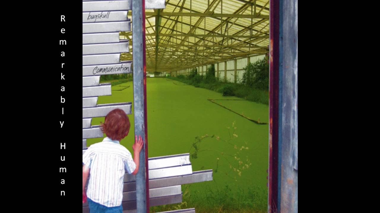 Bugskull - Remarkably Human - YouTube