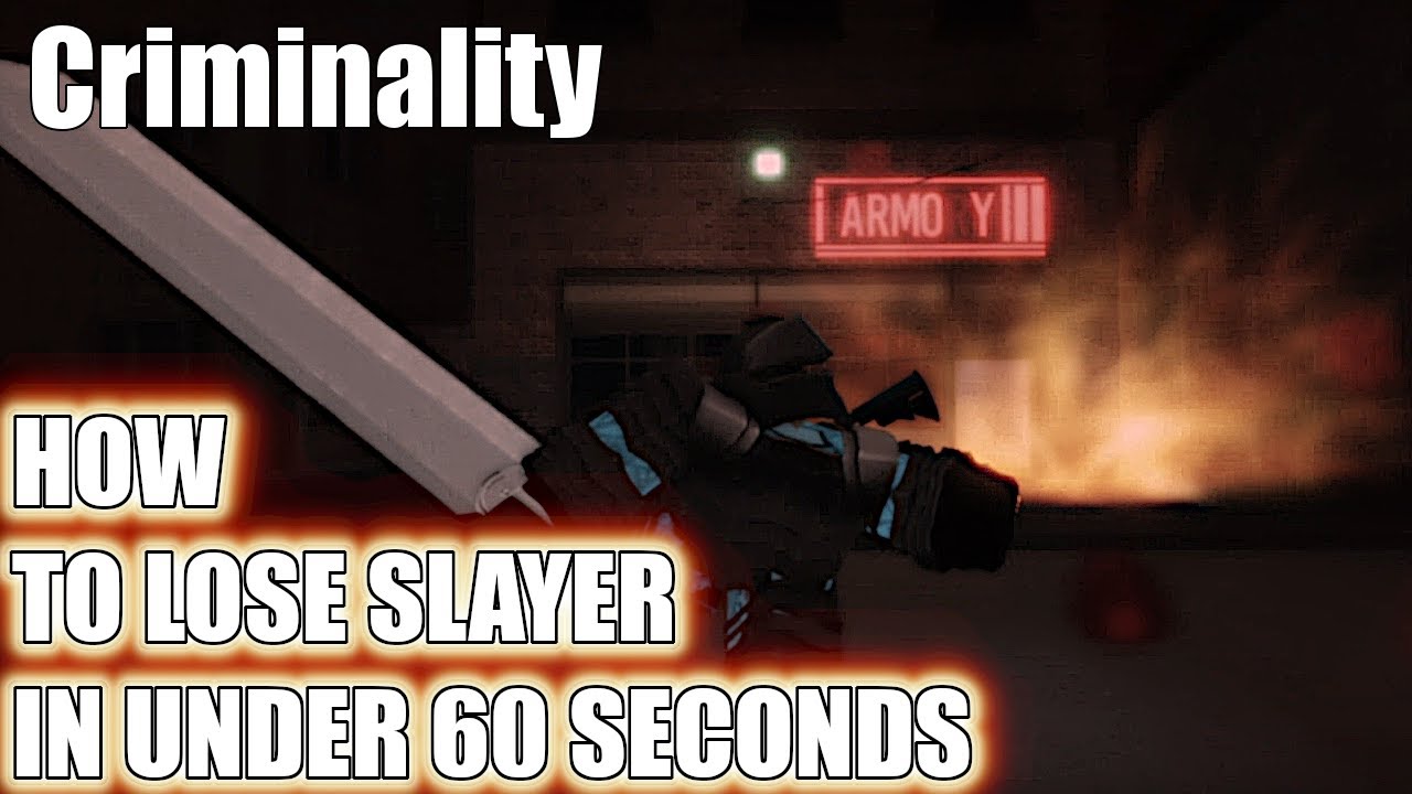 Criminality - How To Lose A Slayer Kit In Under A Minute [Easy] - YouTube