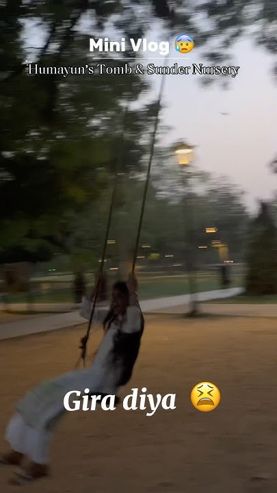 Mini Vlog 😰 | Ammi ko lekar gyi Humayun’s Tomb or Sunder Nursery | #minivlog #adayinmylife # ...