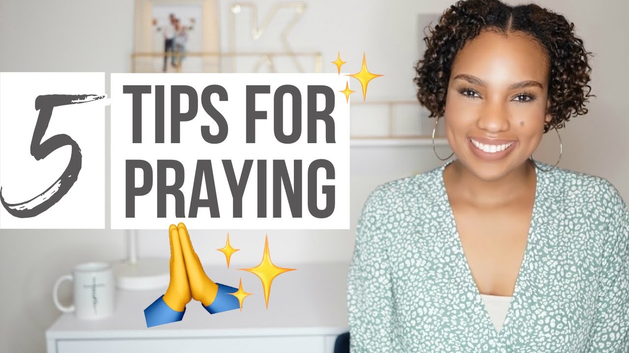 How to Pray to God | 5 Tips for Praying to God - YouTube
