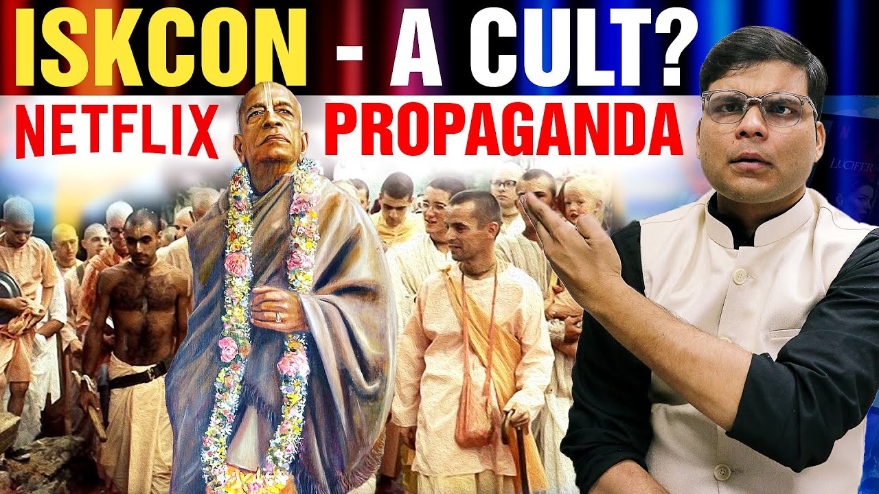 ISKCON -- A Cult ? | Netflix Propaganda | Siksharthakam Reply - YouTube