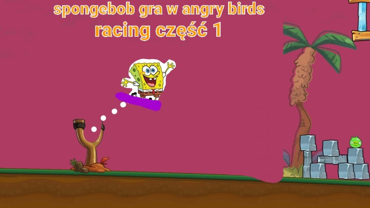 spongebob gra w angry birds racing część 1 - YouTube