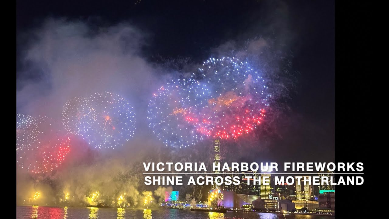 Victoria Harbour Fireworks / Shine Across The Motherland - YouTube