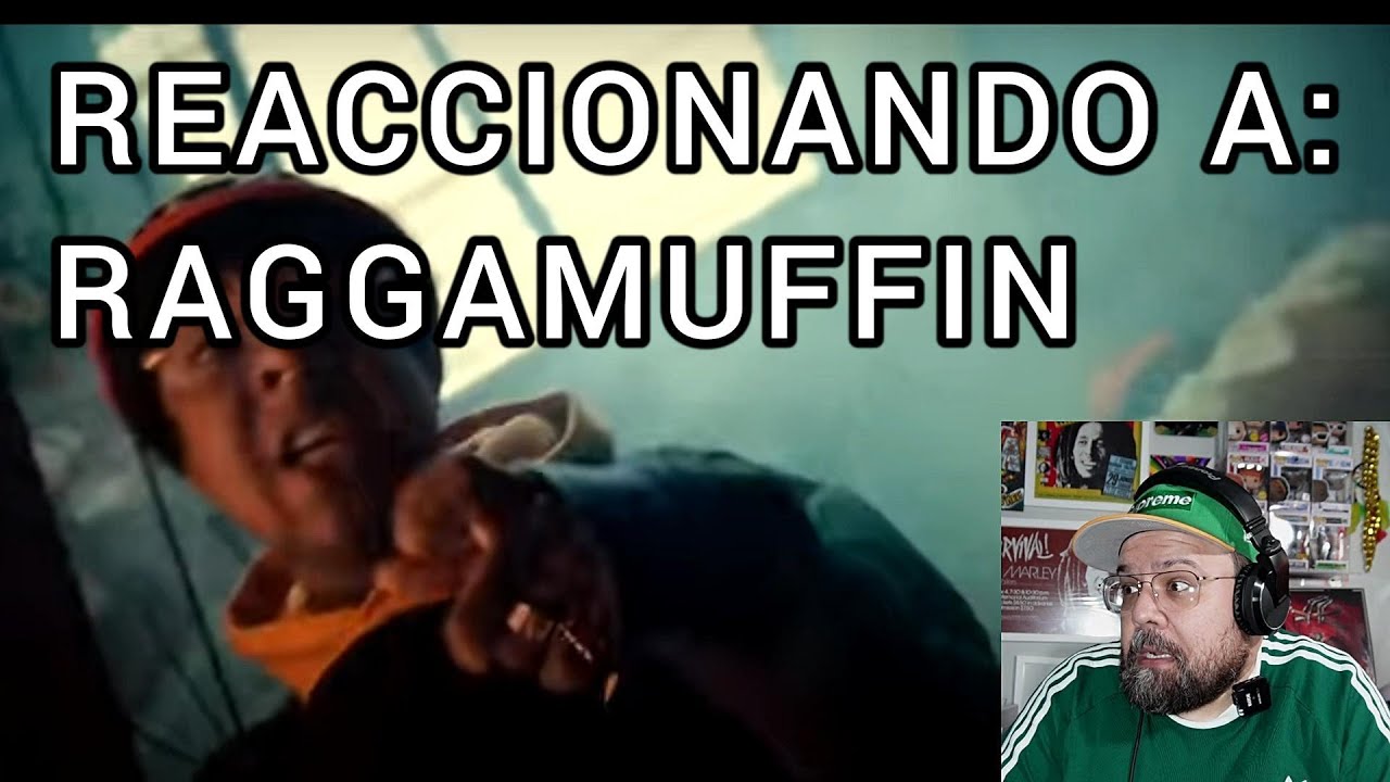 Reacción a RAGGAMUFFIN By @akapellahh - YouTube