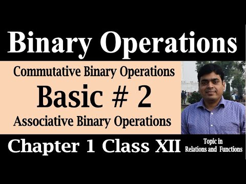 Binary Operation # 2 | Commutative and Associative Binary Operations | Chapter 1 Class 12/JEE ...