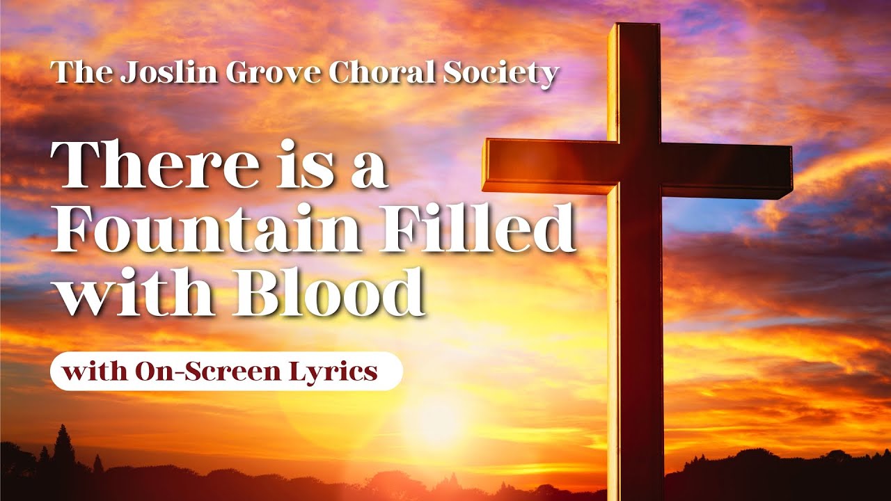 There is a Fountain Filled With Blood Lyrics | Old Hymns of Worship ...
