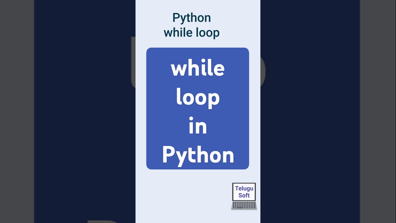 while loop in PYTHON Telugu #shorts #python #coding #telugu - YouTube