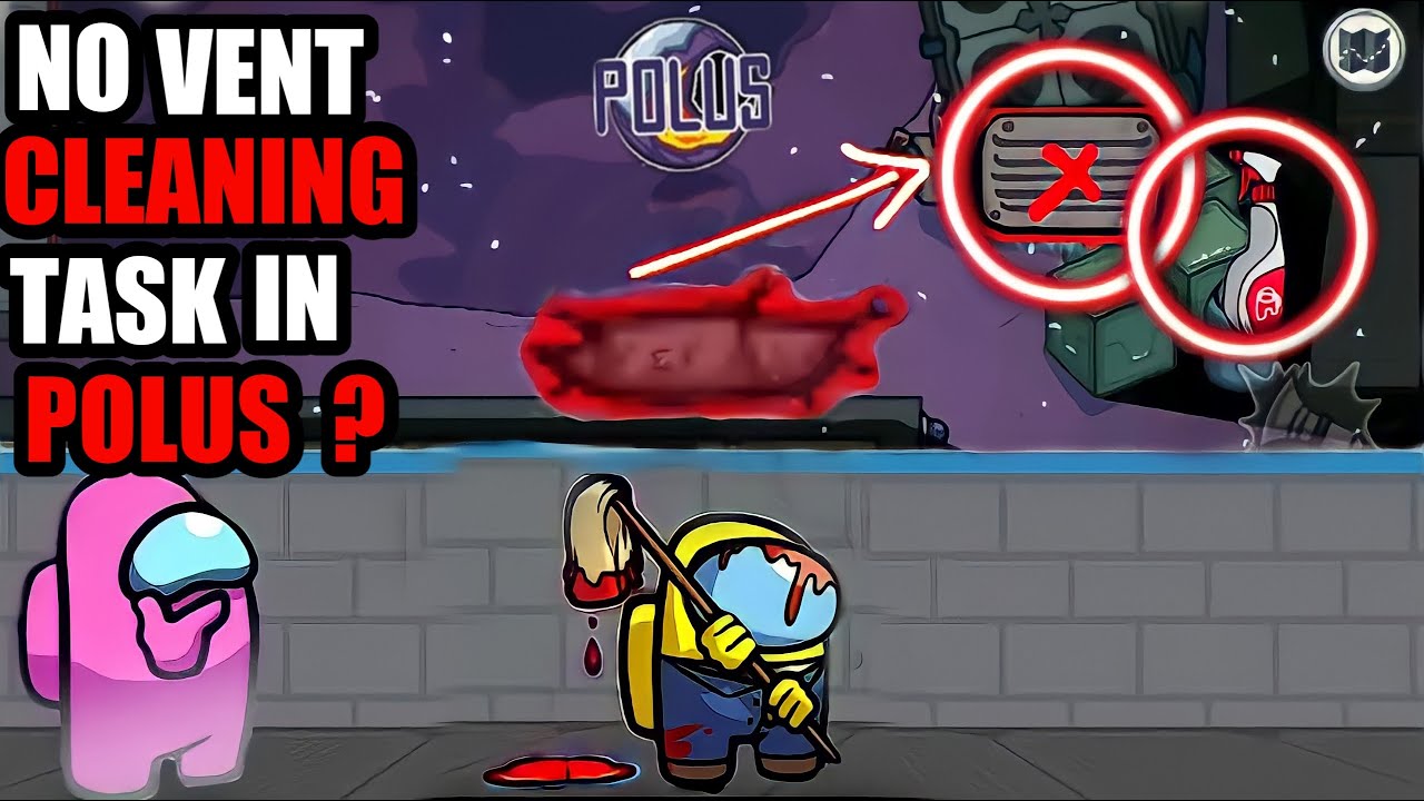 5 reasons why *NEW VENT CLEANING TASK* is NOT in POLUS MAP. - YouTube
