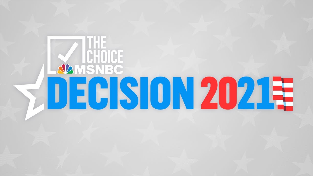 Decision 2021 | The Choice/MSNBC on Peacock - YouTube
