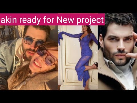 Akin Akinozu Ready for New Project !Ebru Sahin Reaction