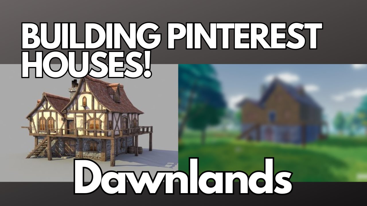 Building Pinterest Houses: Episode 1 - Dawnlands - YouTube