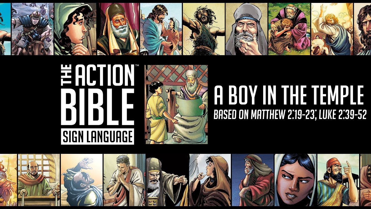 A Boy in the Temple | The Action Bible Sign Language - ASL Story 06 ...