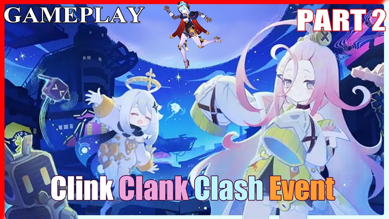 Clink Clank Clash Event Part 2 [JP DUB] | Genshin Impact 6.0 - YouTube