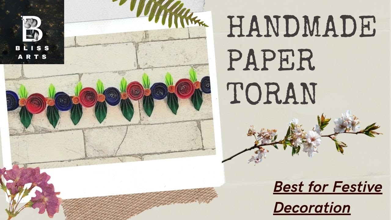 Handmade Paper Toran | DIY | BLISS ARTS - YouTube