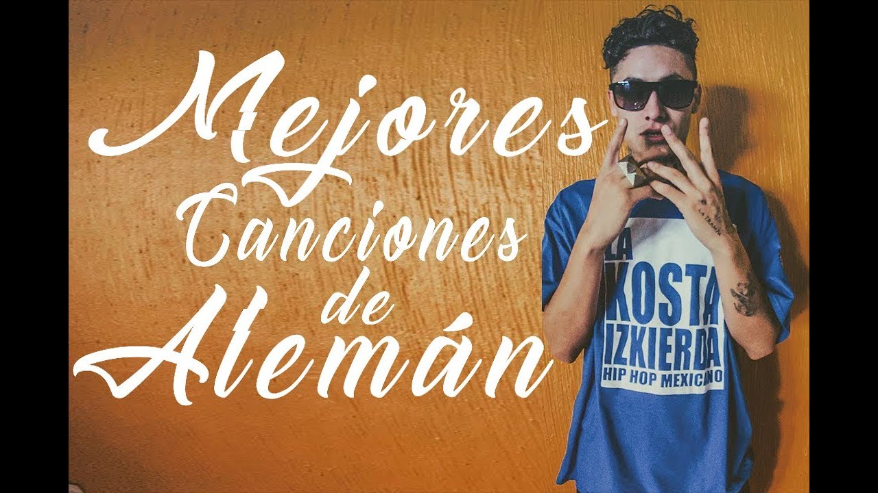 Las mejores canciones de Alemán // Alemaniaco - YouTube