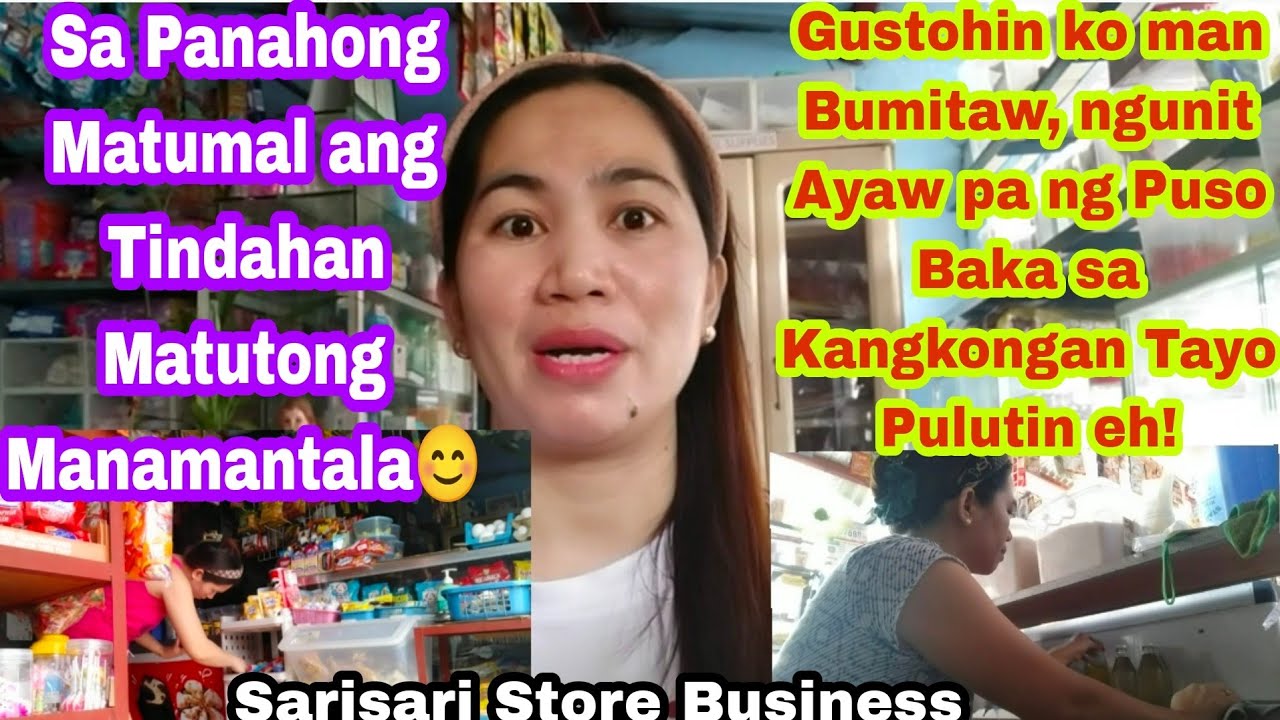 Matumal ang Tindahan Bibitaw na ba? Maging Mapagsamtala!Hindi masama ...