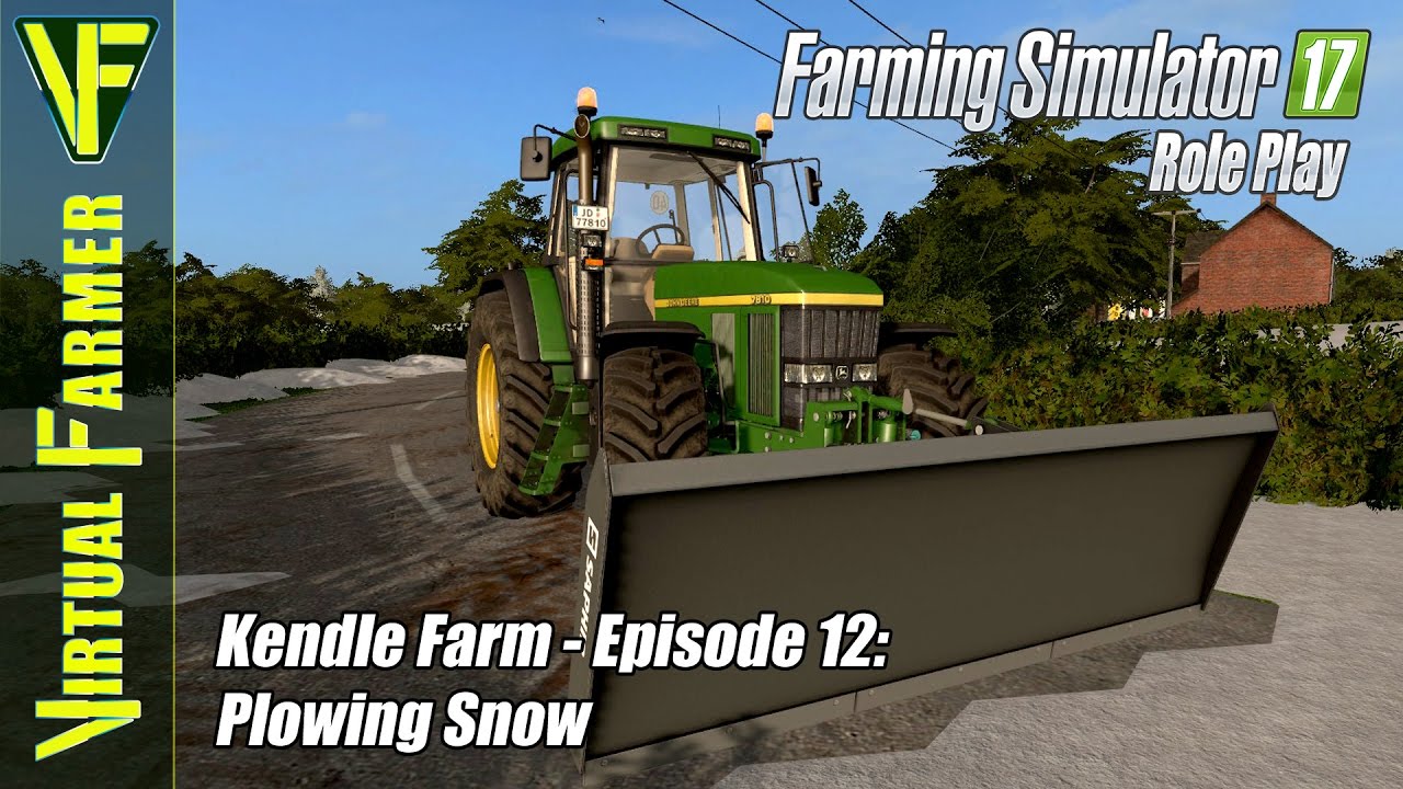 Farming Simulator 17 Role Play - Kendle Farm, Episode 12: Plowing Snow ...