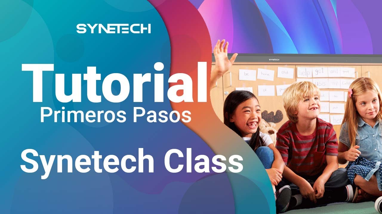 Guía de pantallas interactivas - Synetech Class - YouTube
