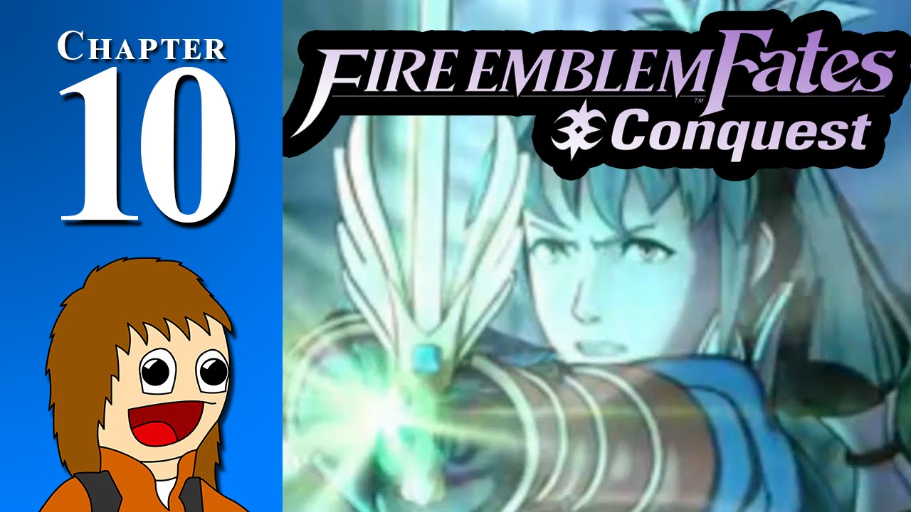Fire Emblem Fates: CONQUEST: A Panicked Defense - Chapter 10 - YouTube