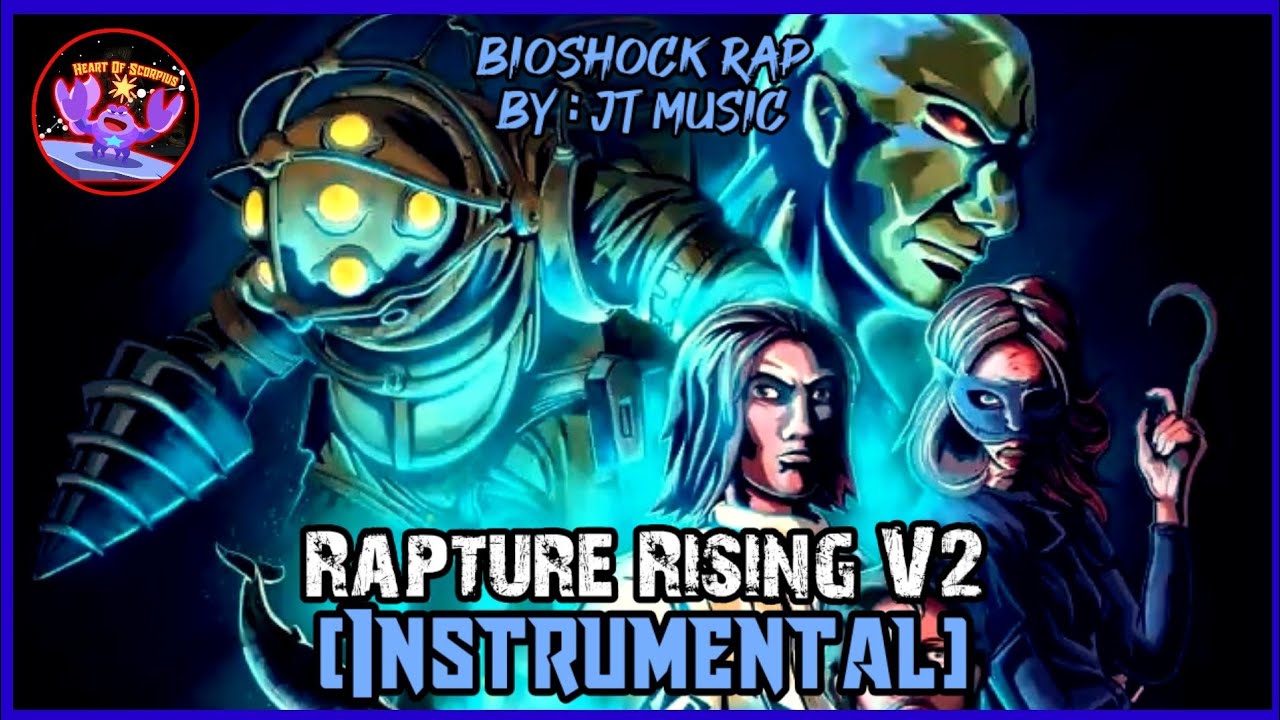 JT Music - [Bioshock Rap] Rapture Rising [Filtered Instrumental] V2 ...