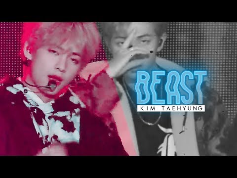 Kim Taehyung | Beast