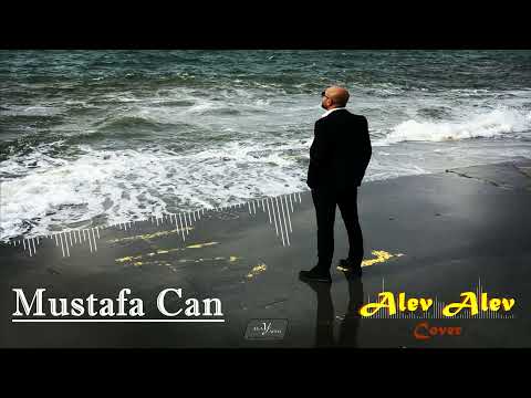 Mustafa Can Alev Alev (Cover) ✔️2022
