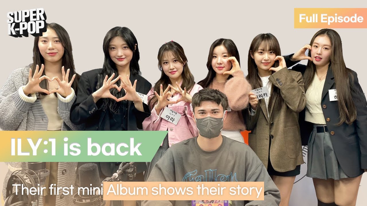 ILY:1 is back. Their first mini Album shows their story & The chemistry ...