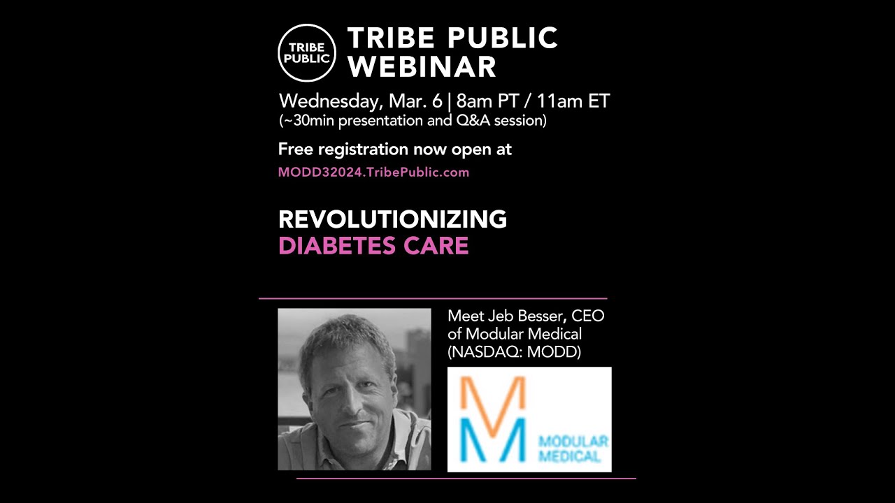 “Revolutionizing Diabetes Care” Modular Medical Tribe CEO Event (Nasdaq ...