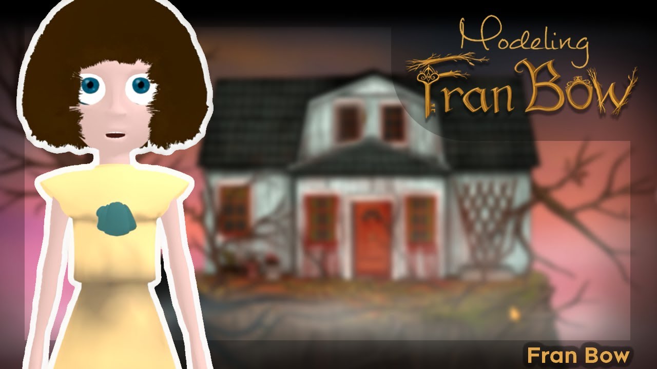 Modeling Fran Bow | A Fran Bow SpeedModel - YouTube