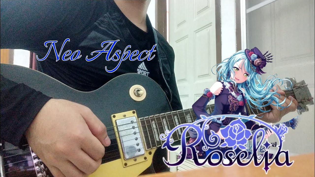 Neo-Aspect Roselia [Guitar Cover by SkYDoT] - YouTube