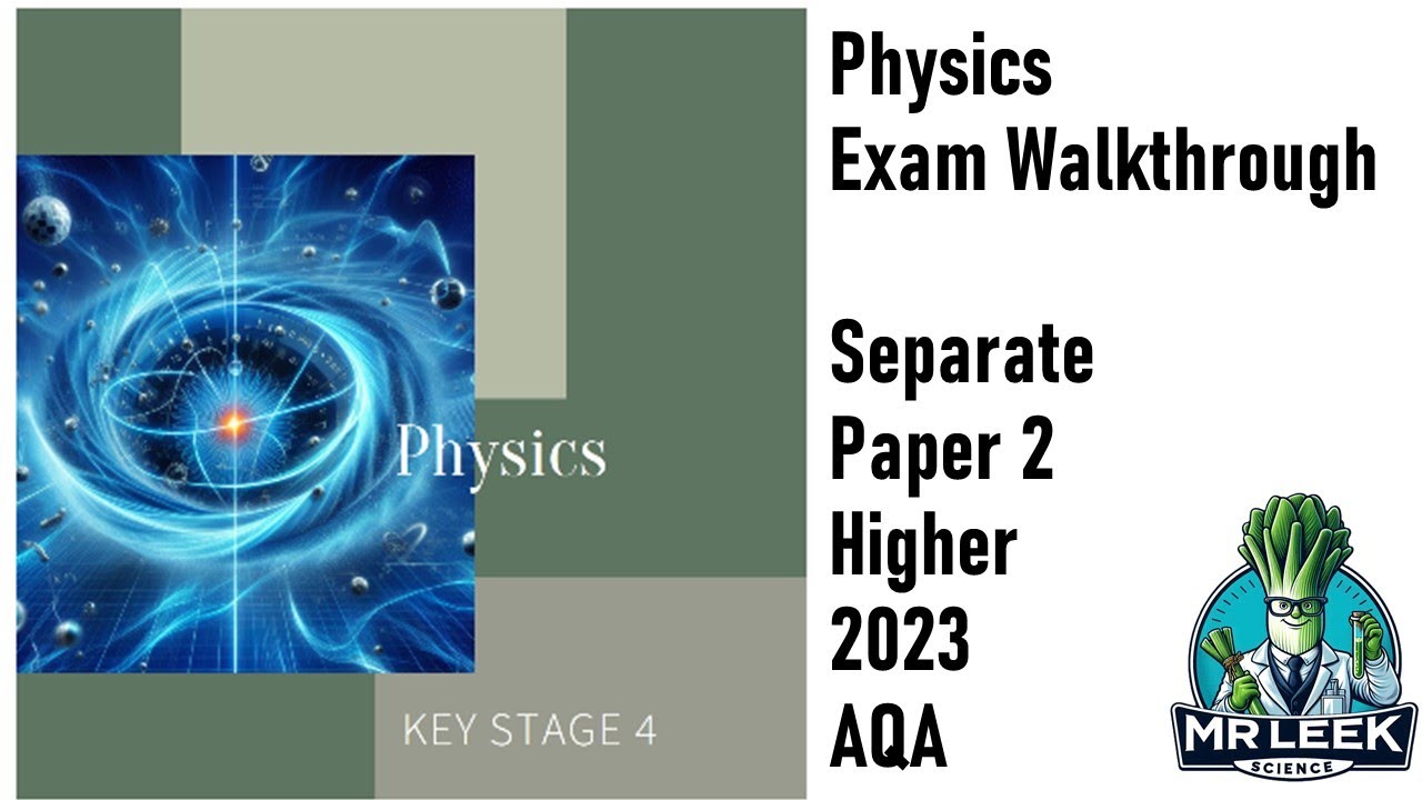 Physics Separate Paper 2 Higher 2023 AQA Walkthrough - YouTube