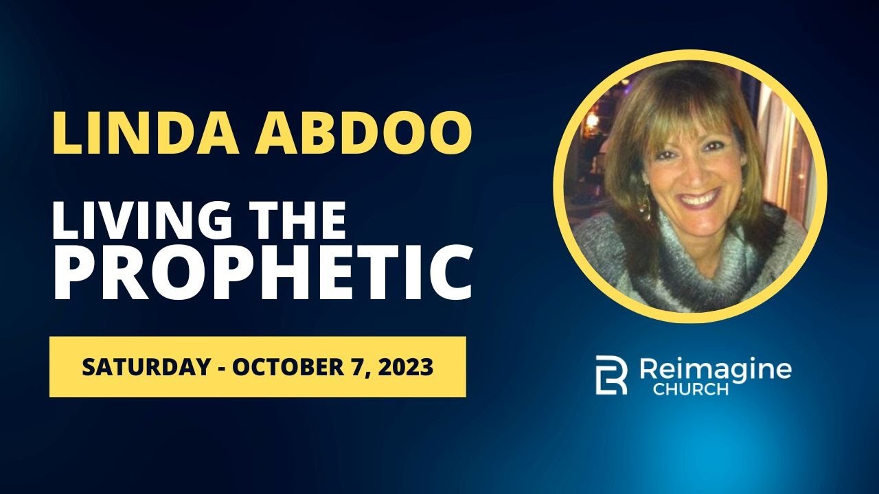 Living the Prophetic | Pastor Linda Abdoo - YouTube