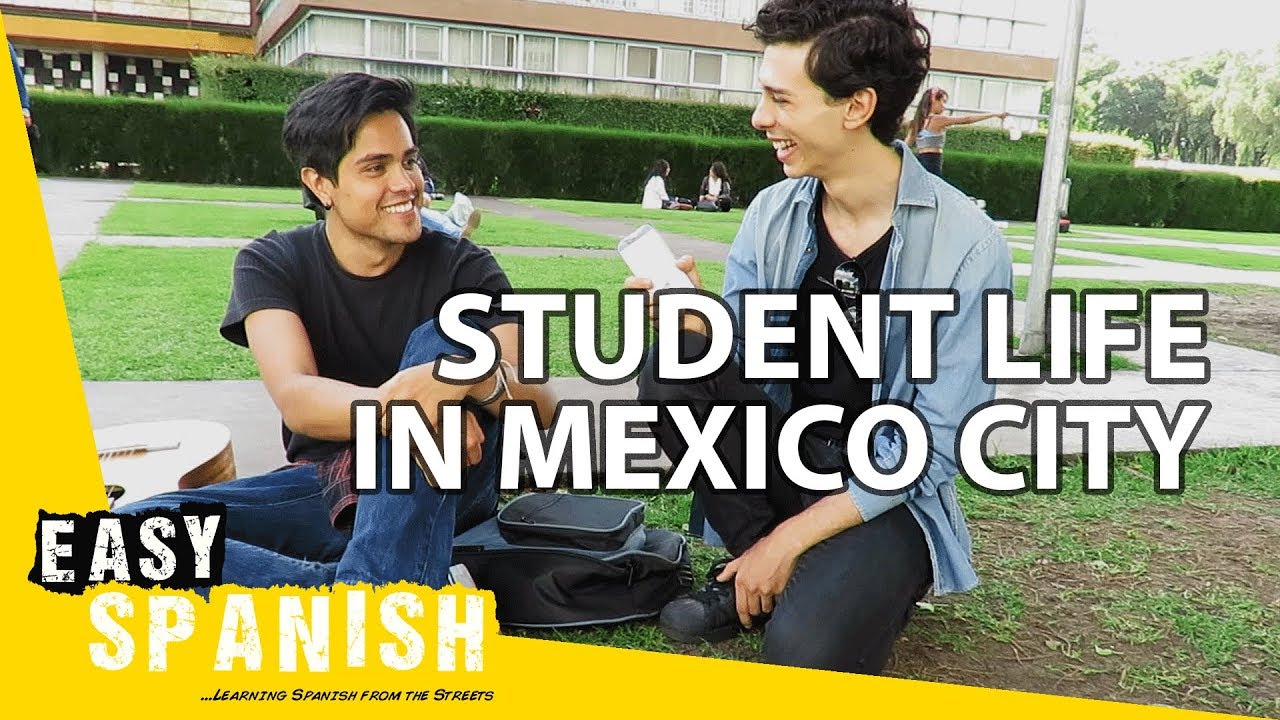 Student life in Mexico City | Easy Spanish 62 - YouTube