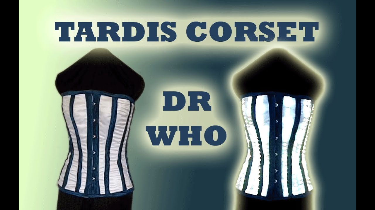 GLOWING TARDIS CORSET! | Lucy's Corsetry - YouTube