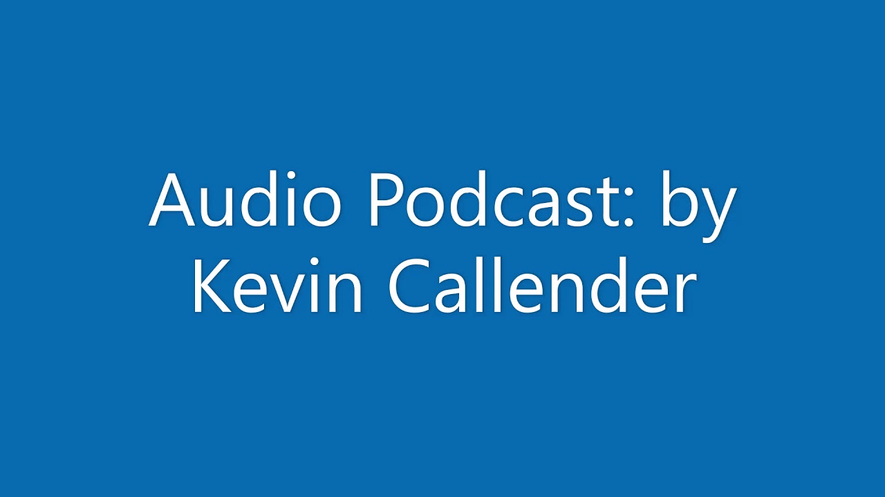 Audio Podcast Preview - Kevin Callender. - YouTube
