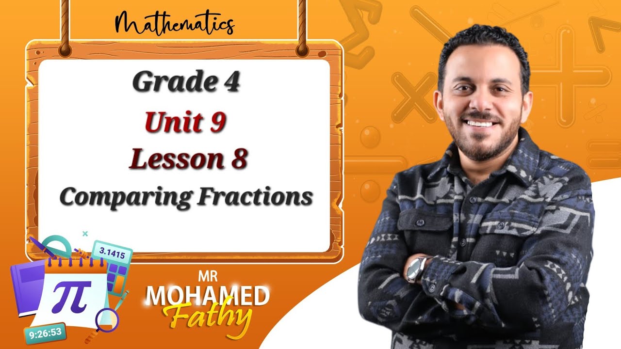 Grade 4 - 2nd term [ unit 9 / Lesson 8 Comparing Fractions ] - YouTube