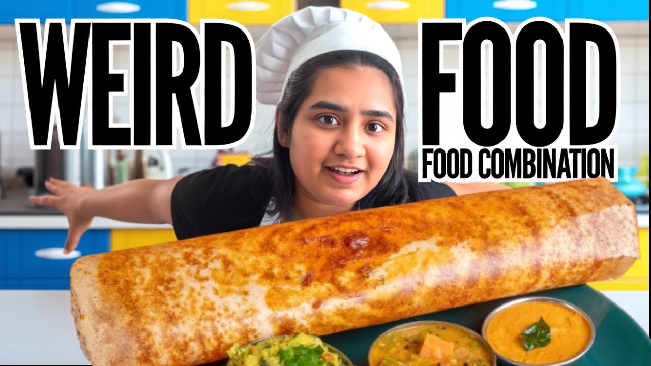 I Tried Weird Food Combination | Food Challenge | Dosa Recipe # ...