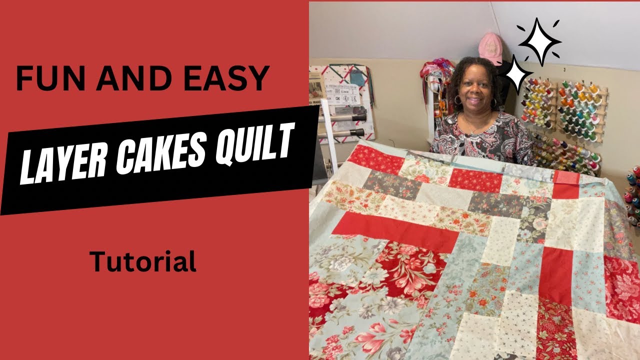 Easy Layer Cakes Quilt #quilting - YouTube