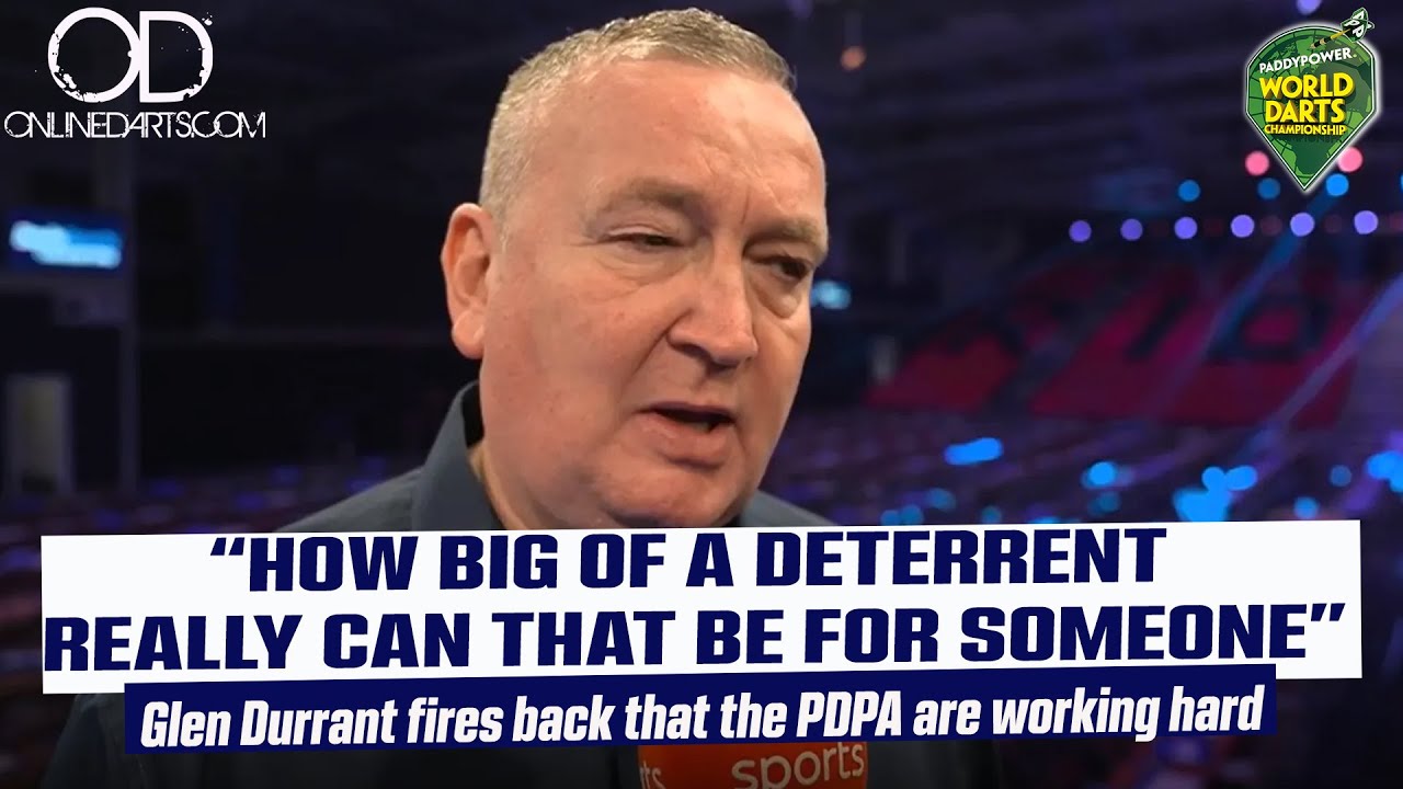 "HOW BIG OF A DETERRENT REALLY CAN THAT BE" Glen Durrant fires back ...
