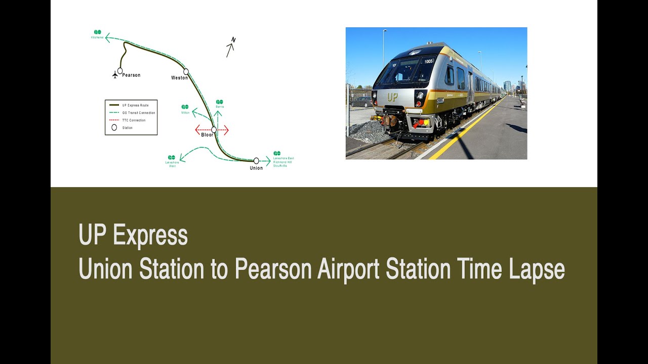 Time Lapse - Union Pearson Express (Union Station to Pearson Airport ...