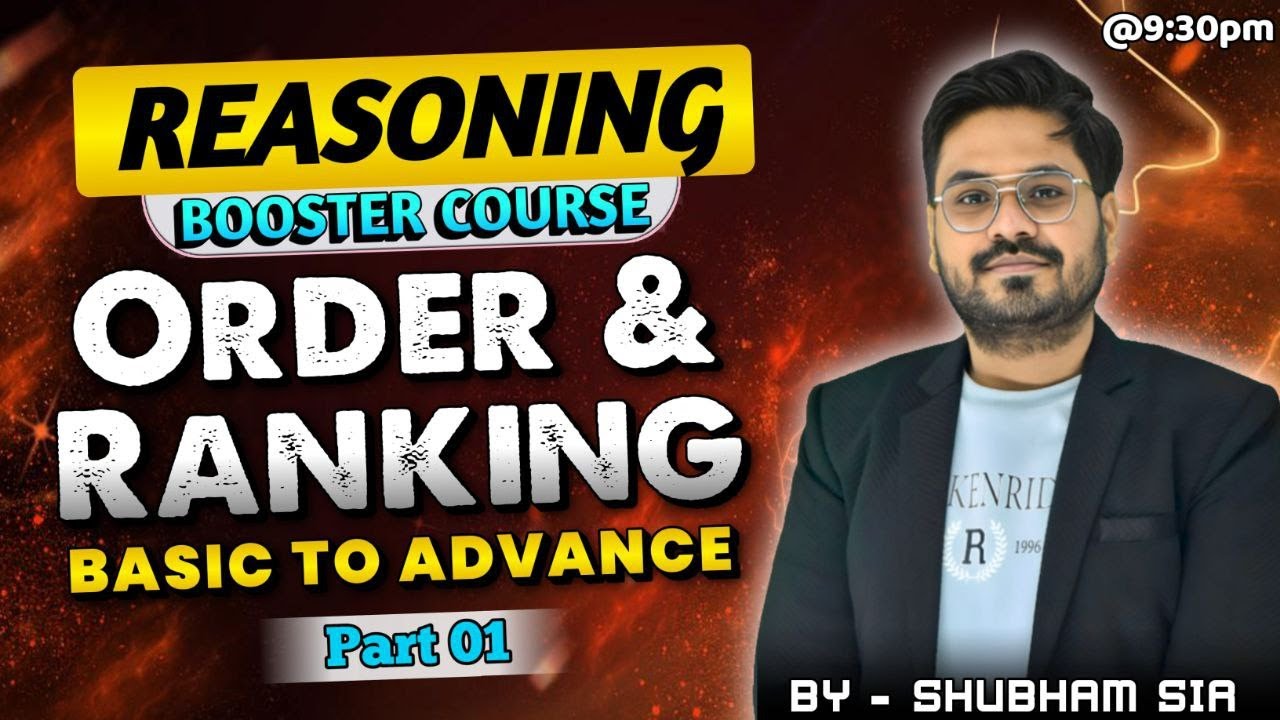 Order and Ranking Reasoning Class 1 | Easy Tricks + Best Questions for SSC, Railway By Shubham ...