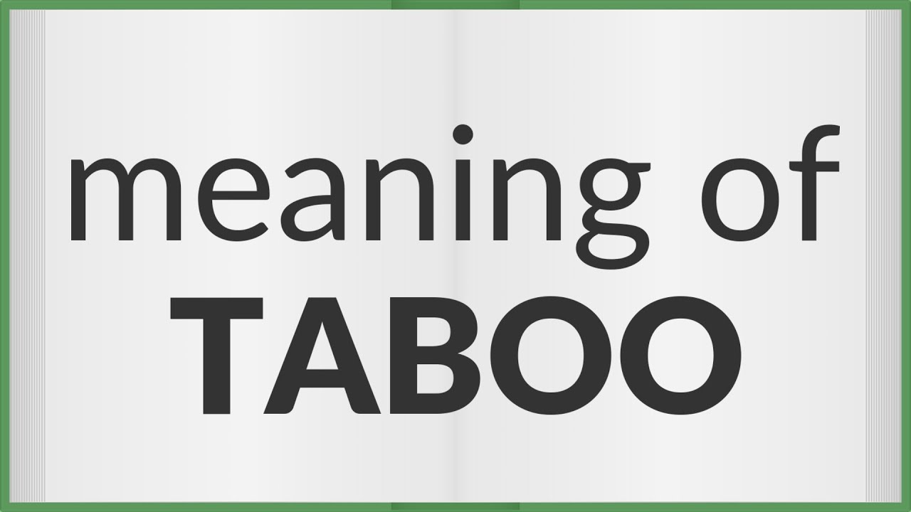 Taboo Meaning Of Taboo YouTube taboo-meaning-of-taboo-youtube