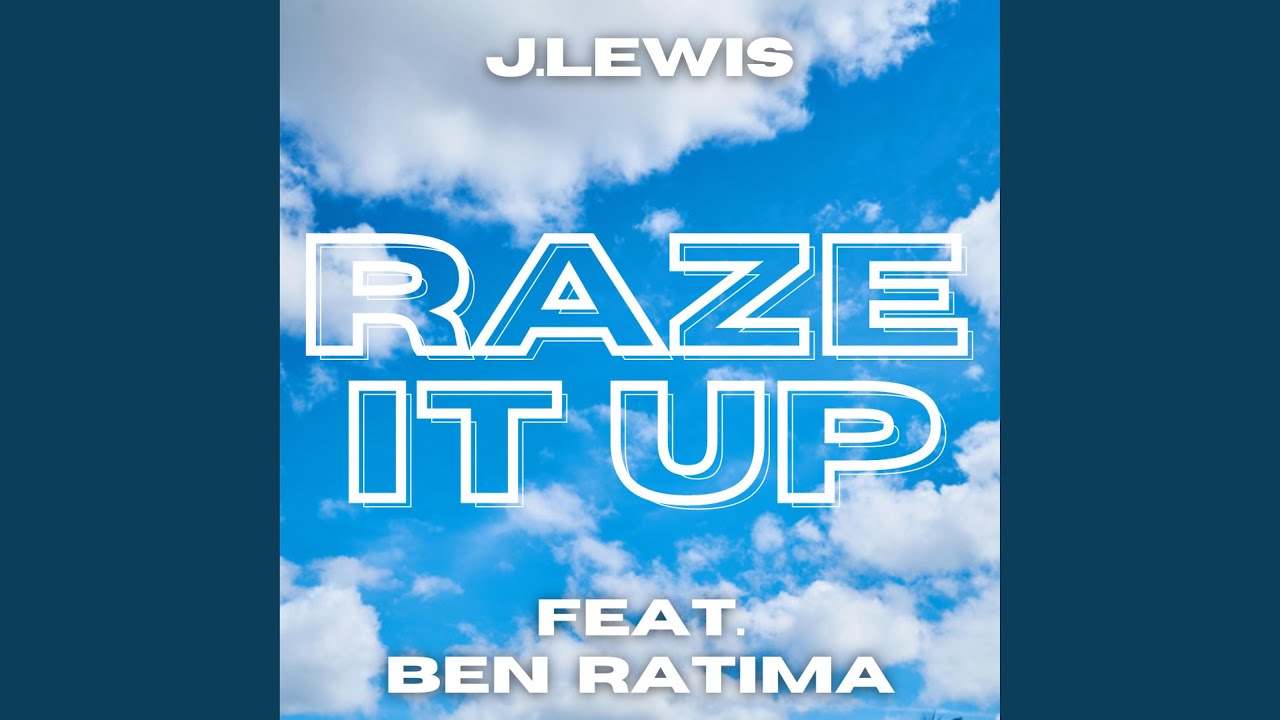 Raze it up (feat. Ben Ratima) - YouTube