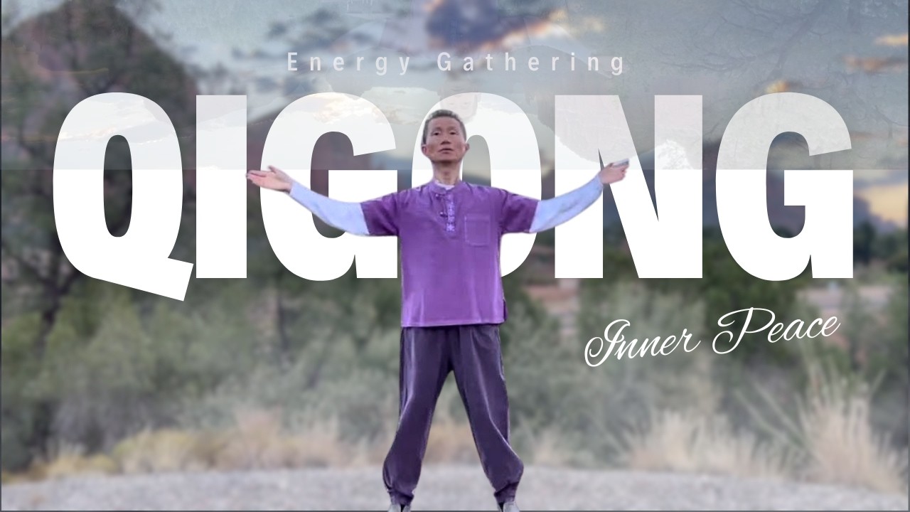 Energy Gathering Flow: A Grounding Qigong Practice for Inner Strength ...