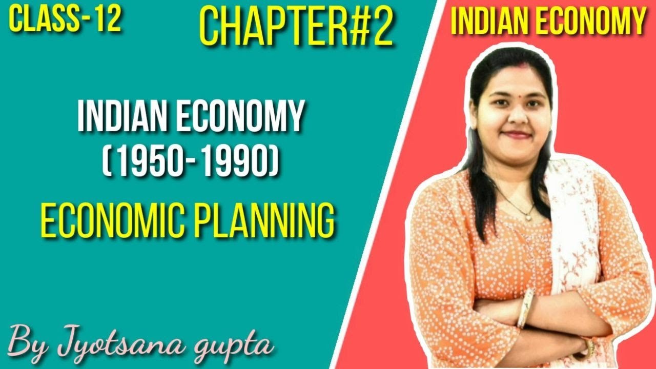 Economic Planning /class -12 /indian economic development /part -2 ...