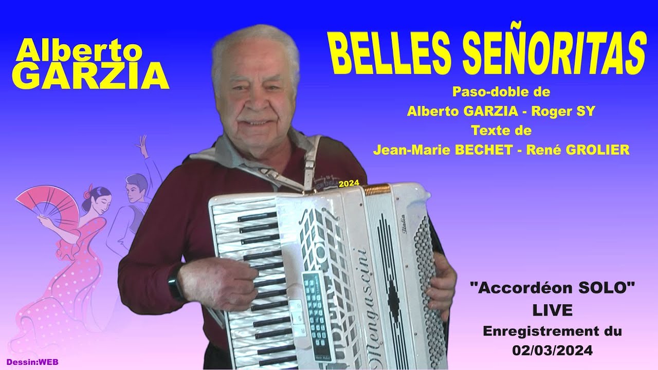 Alberto GARZIA "BELLES SEÑORITAS" Vidéo-LIVE 2024 - YouTube