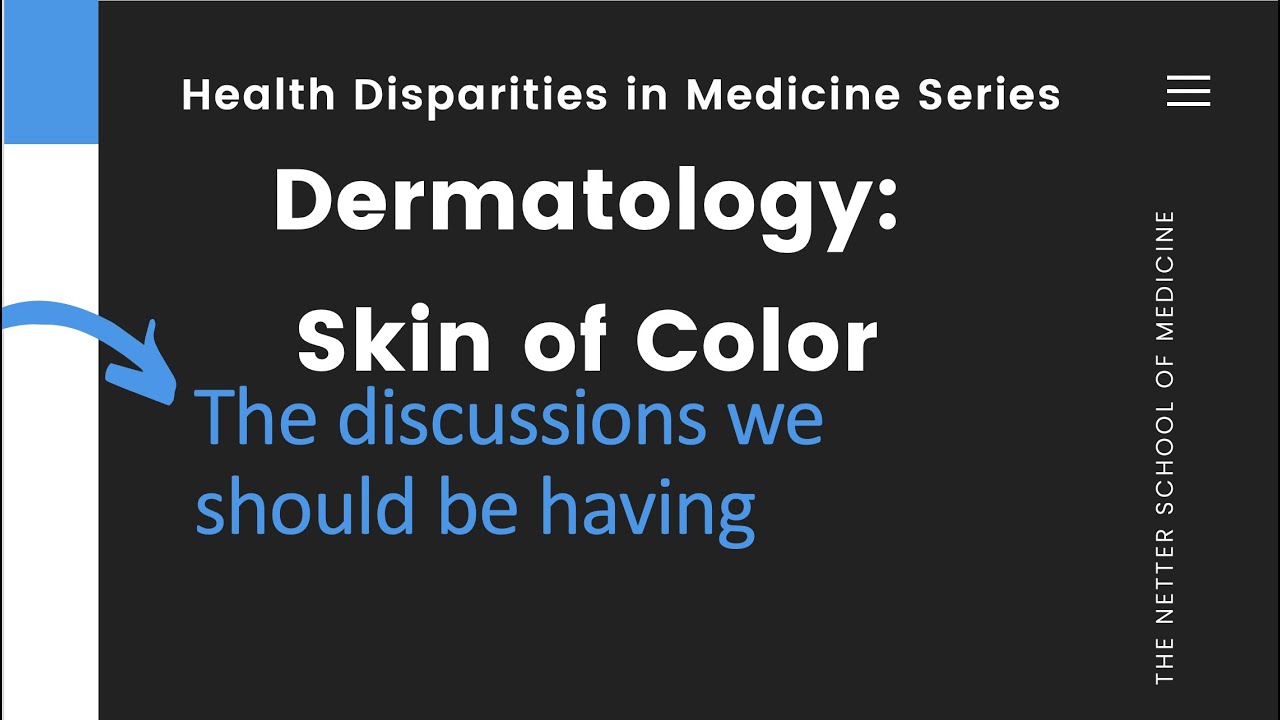 Dermatology and Skin of Color, Health Disparities panel - YouTube