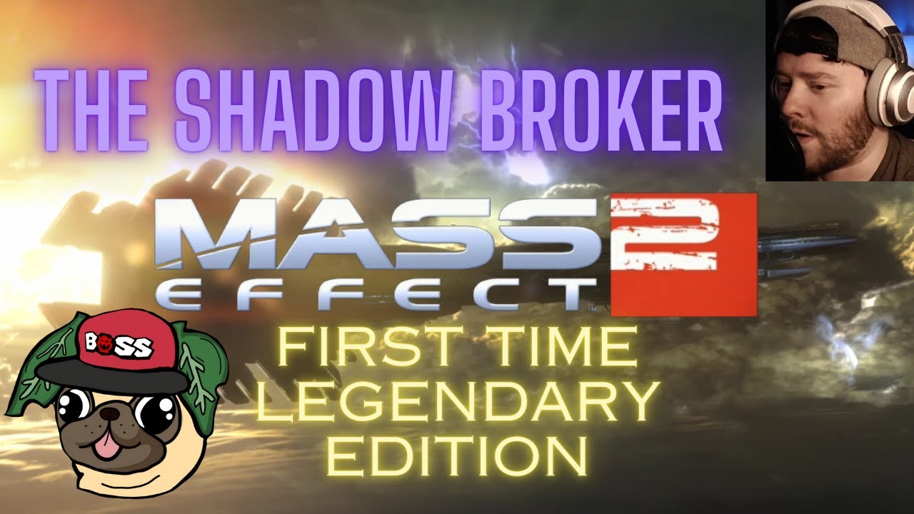 "The Shadow Broker pt1" pt80 || Mass Effect 2 || (First Time Legendary ...