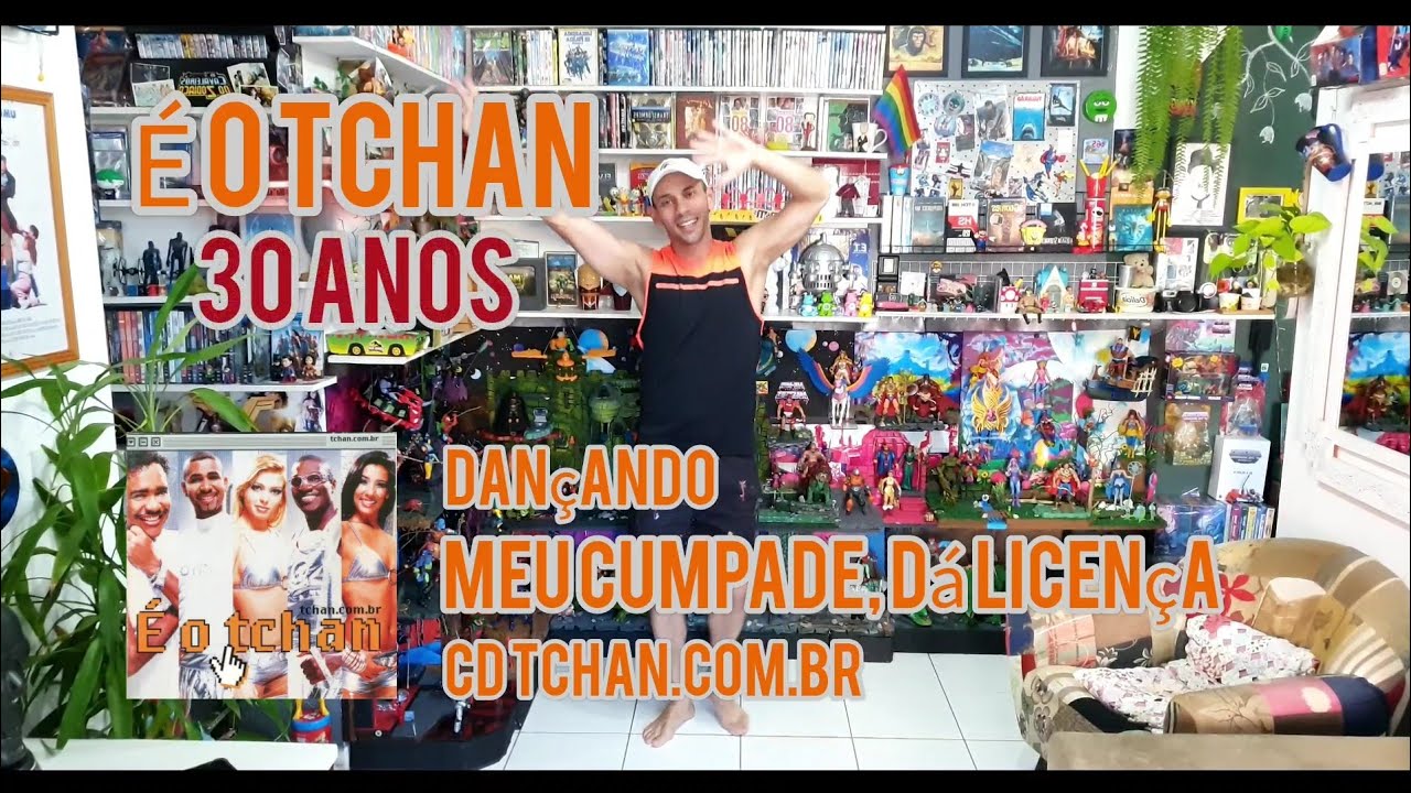 Meu cumpade,dá licença - É o Tchan 30 anos (Cd Tchan.com.br)COREOGRAFIA ...