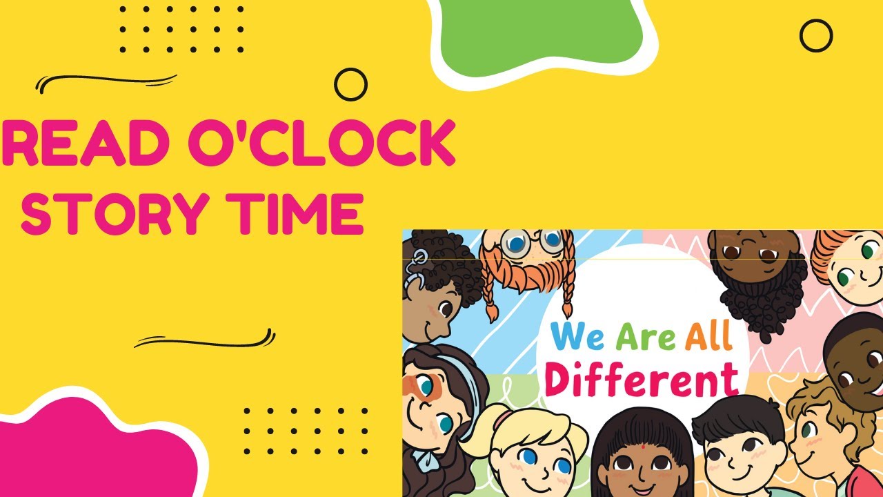 We Are All Different-Guided reading || READ O'CLOCK-story time ...